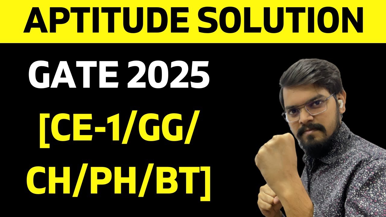 GATE 2025 Solution | General Aptitude | GATE - CE-1/GG/CH/PH/BT | PYQ ...
