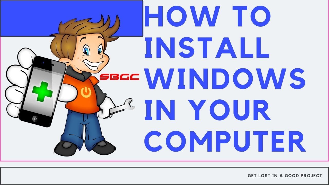 How to Install Windows 7/10 to Your Computer or Laptop Step By Step ...