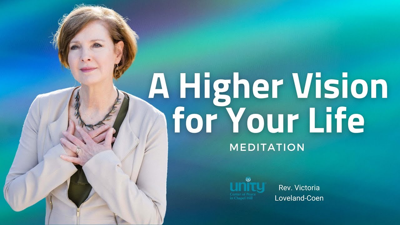 A Higher Vision for Your Life Meditation - YouTube