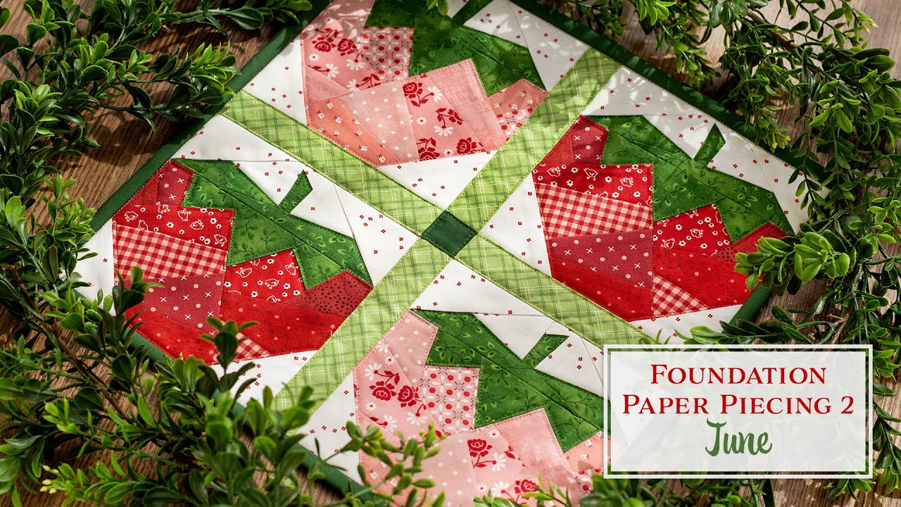 Foundation Paper Piecing Series 2 - June | Shabby Fabrics - YouTube