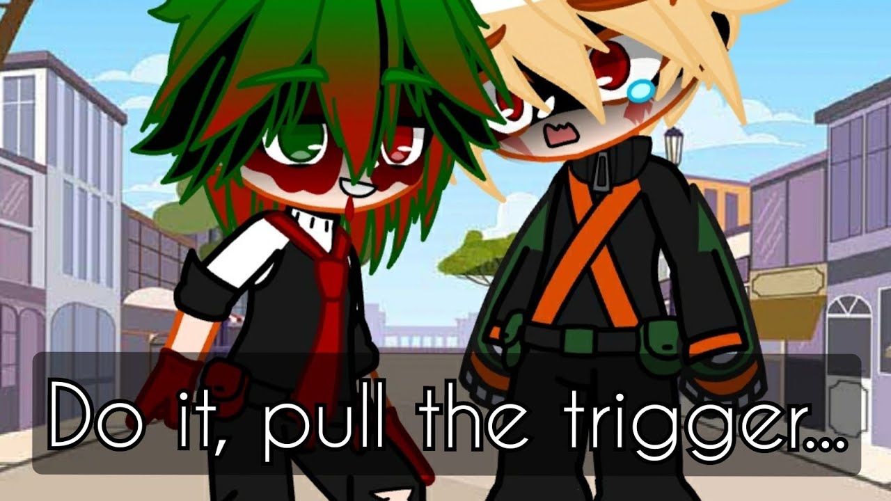 •Do it, pull the trigger• Part 2• V!Deku au• Dead V!Deku? Angst• Sad ...