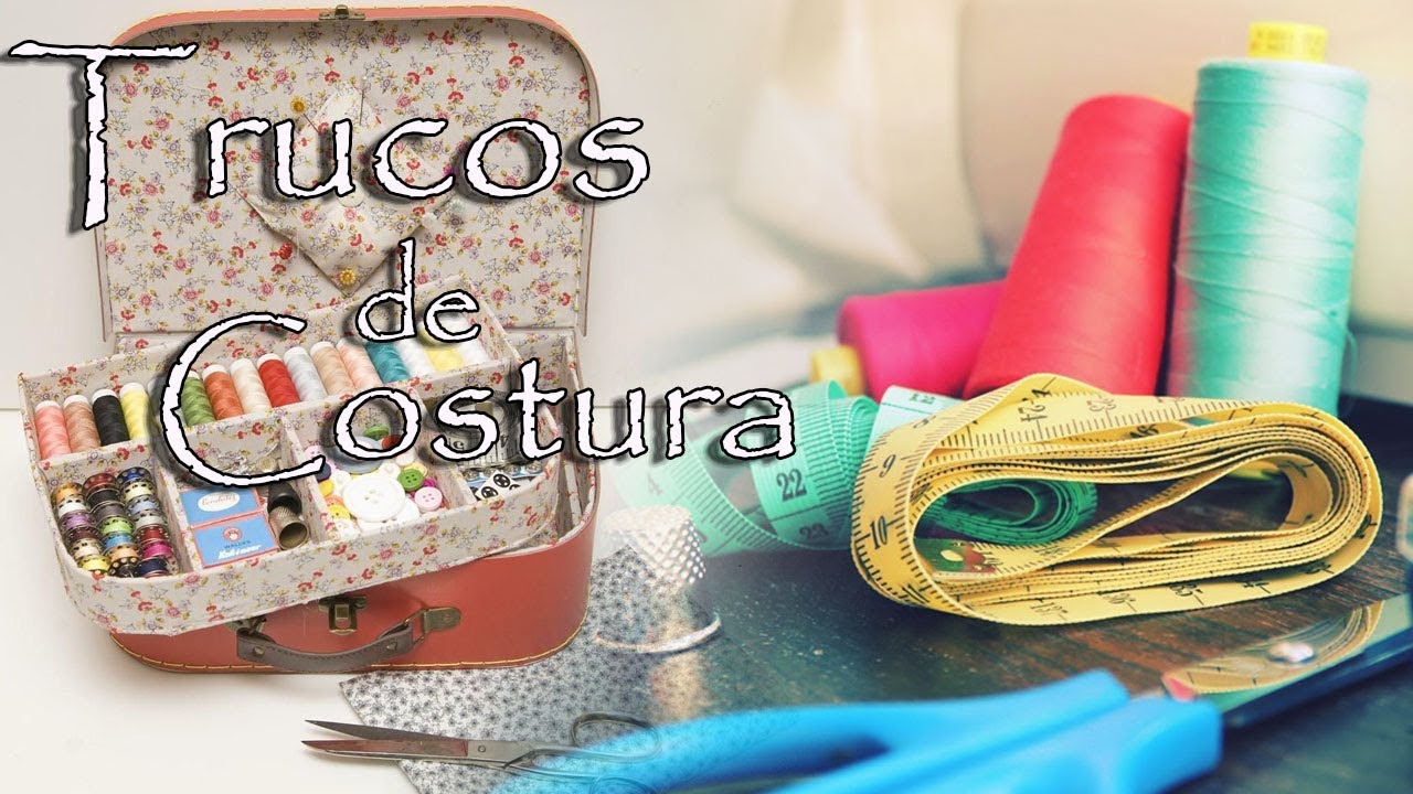 10 MATERIALES DE COSTURA QUE NO TE PUEDEN FALTAR - YouTube