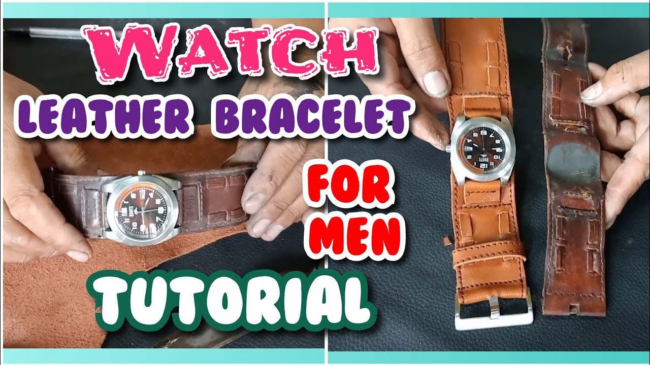 CUSTOMIZED Watch Leather Bracelet For Men Tutorial YouTube customized-watch-leather-bracelet-for-men-tutorial-youtube