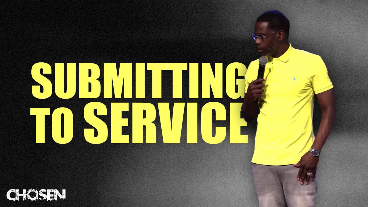 Submitting To Service | Chosen Church | 12.03.22 | #Sermons #Preaching ...