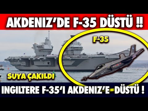 F-35 AKDENİZ'DE DÜŞTÜ !! İNGİLİZLERE AİT F-35 SUYA GÖMÜLDÜ !! DÜNYADAN HABERLER