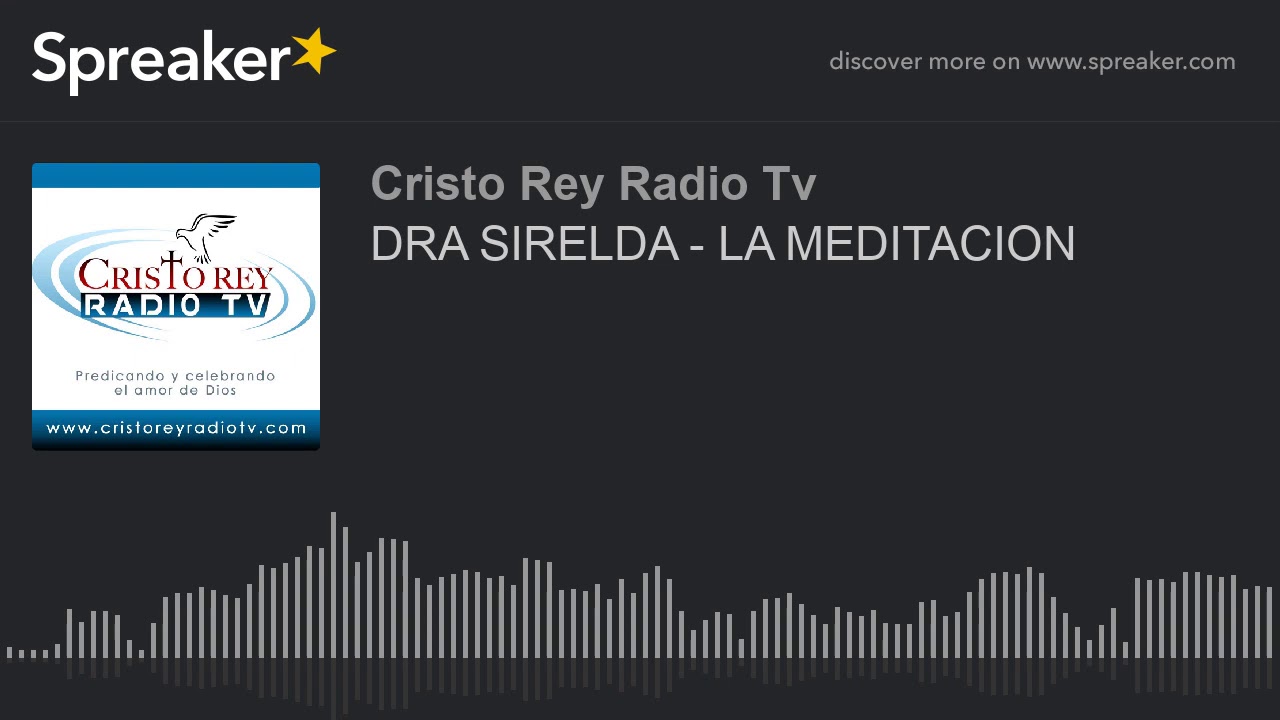DRA SIRELDA - LA MEDITACION - YouTube