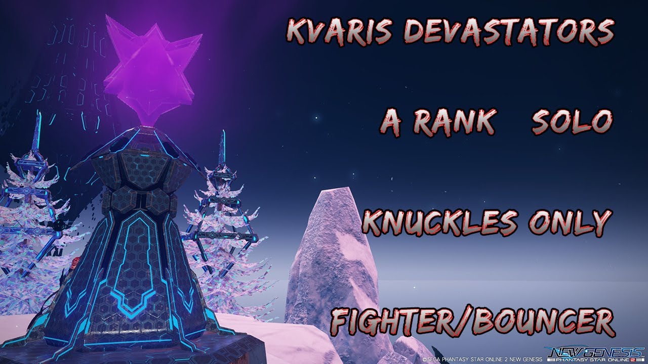 [ PSO2:NGS ] Kvaris Devastators A rank solo Fi/Bo knuckles only with 6 ...