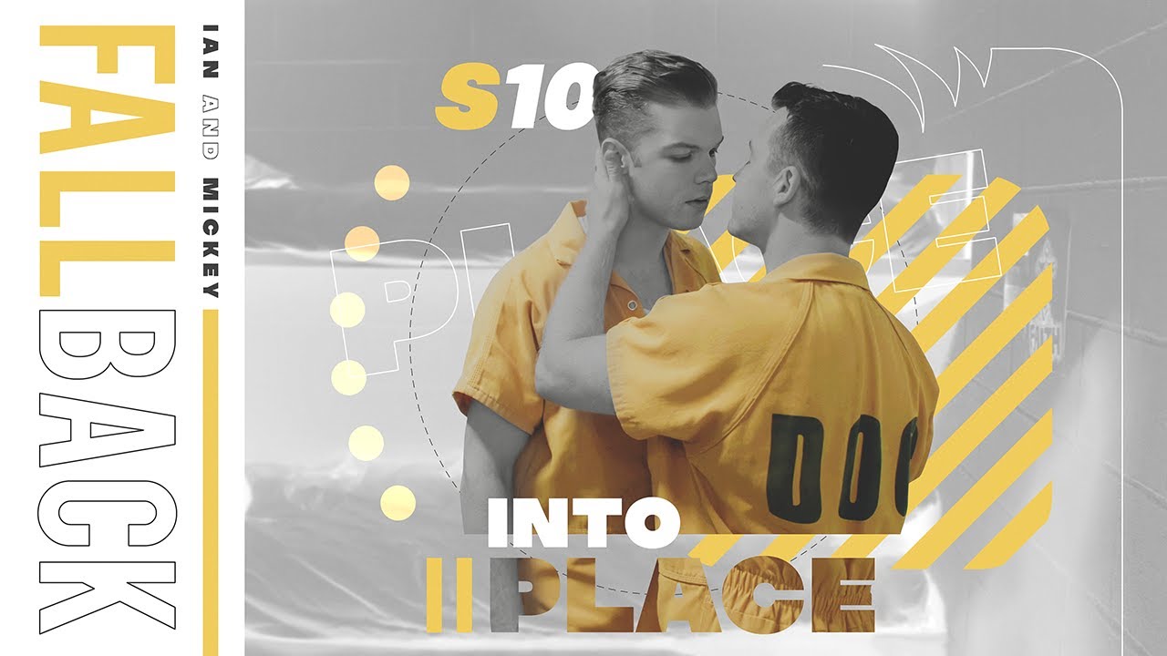 Ian & Mickey | Gallavich | fall back into place - YouTube
