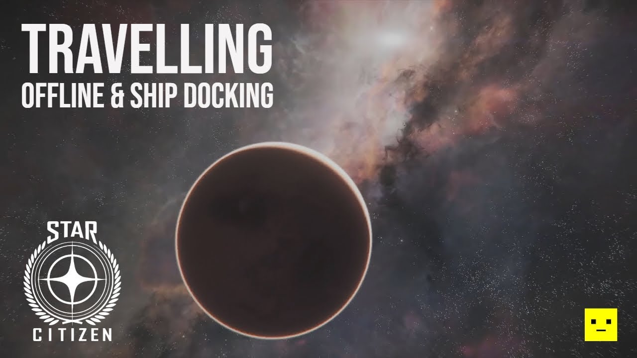 Star Citizen | Travelling While Offline & Ship Docking - YouTube