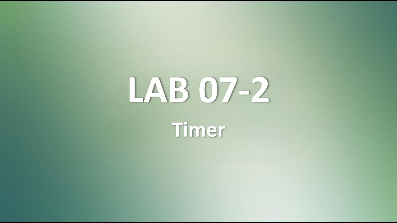 LAB 07-2 - Timer - YouTube