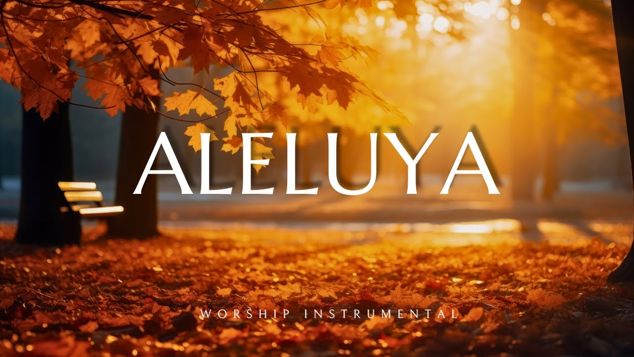 🎹🙌 ALELUYA | ADORACION INSTRUMENTAL // MOMENTO PARA ORAR Y MEDITAR ...