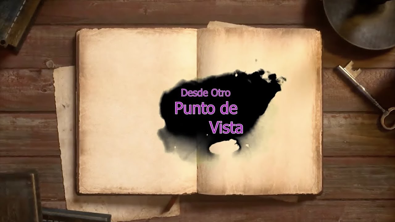DESDE OTRO PUNTO DE VISTA - 01 - YouTube