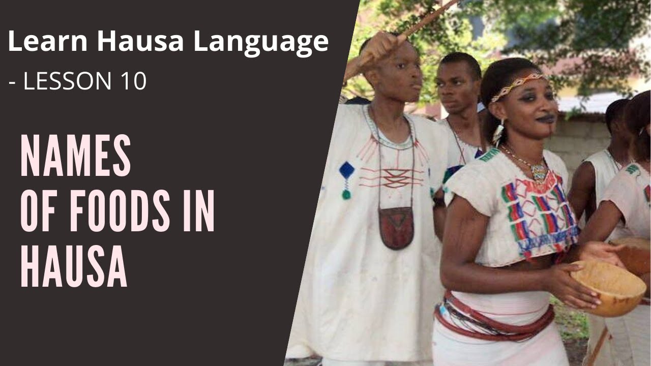 Hausa Food And Their English Names at Rocio Clyde blog