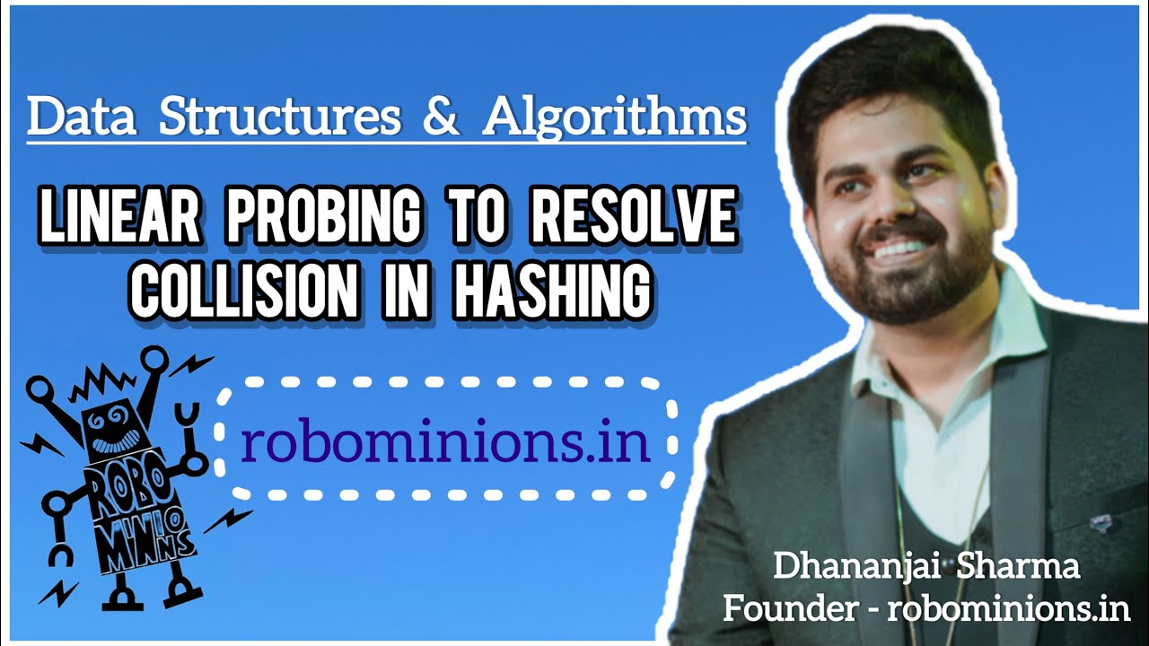 Dsa72 Hashing Technique Linear Probing To Resolve Collision Line By Line Code Explanation