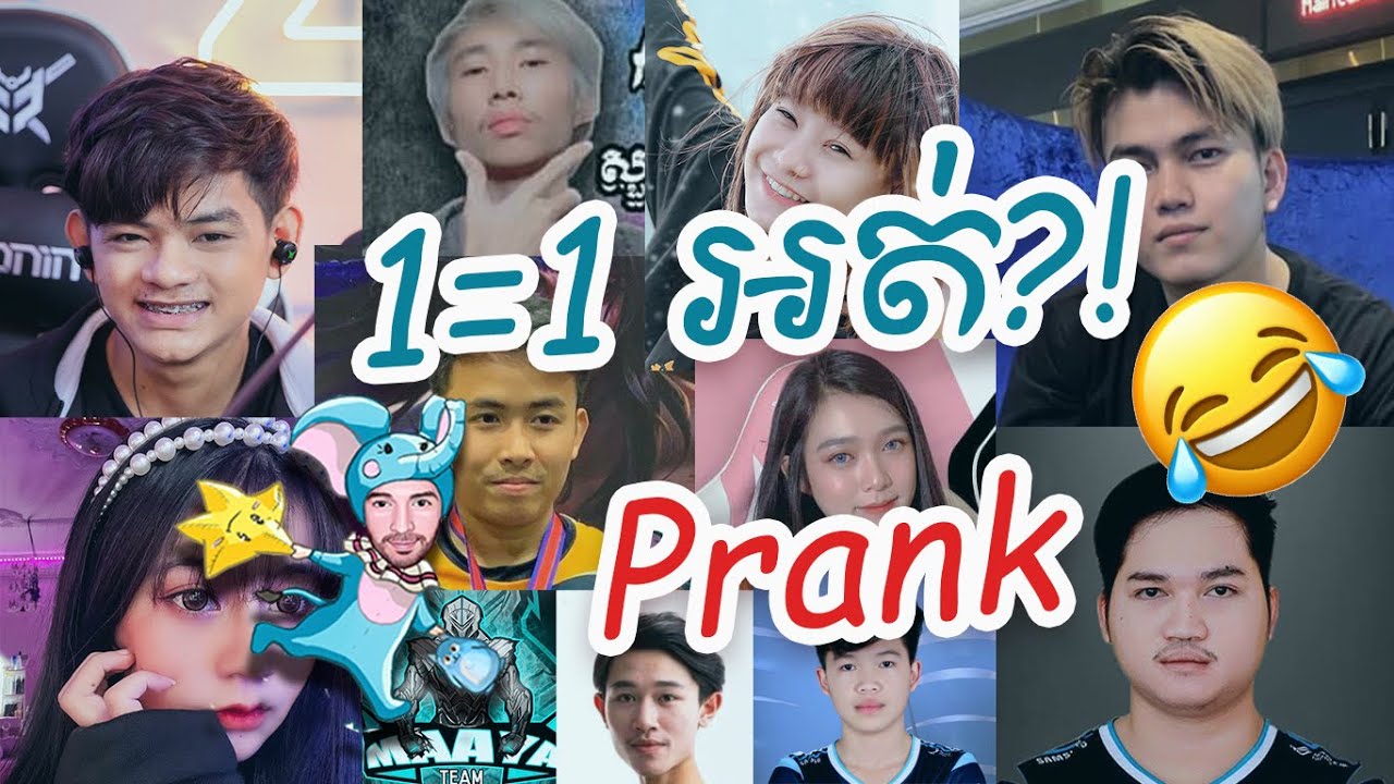 Prank Nana 1=1 Streamer in Cambodia - YouTube