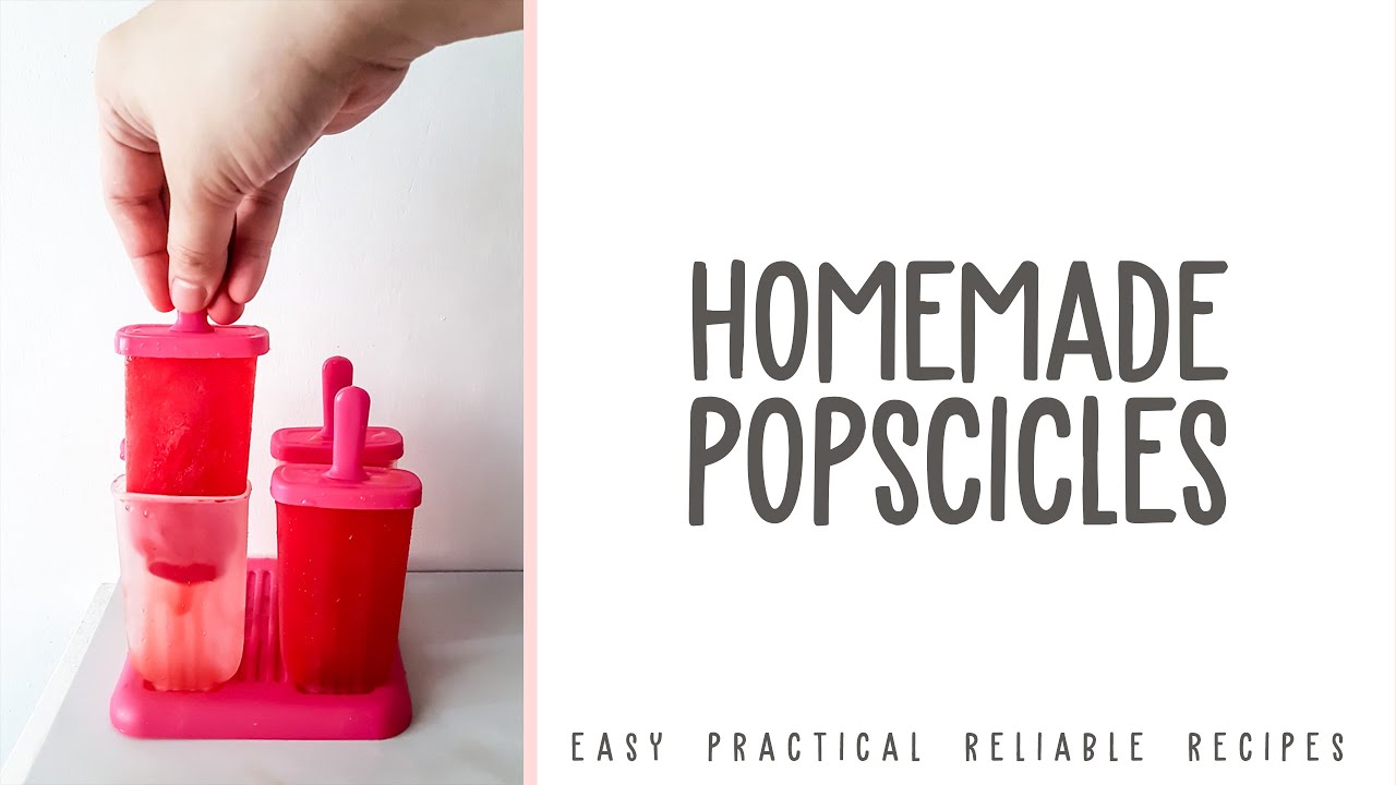 Homemade Popsicles - YouTube