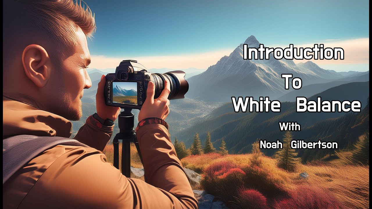 Introduction to White Balance | Let’s Take Some Shots Ep. 7 - YouTube