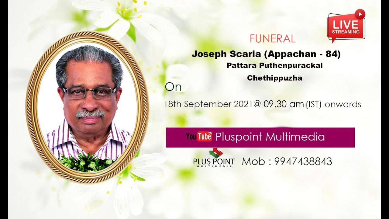 Funeral of Joseph Scaria (Appachan - 84) Pattara ...
