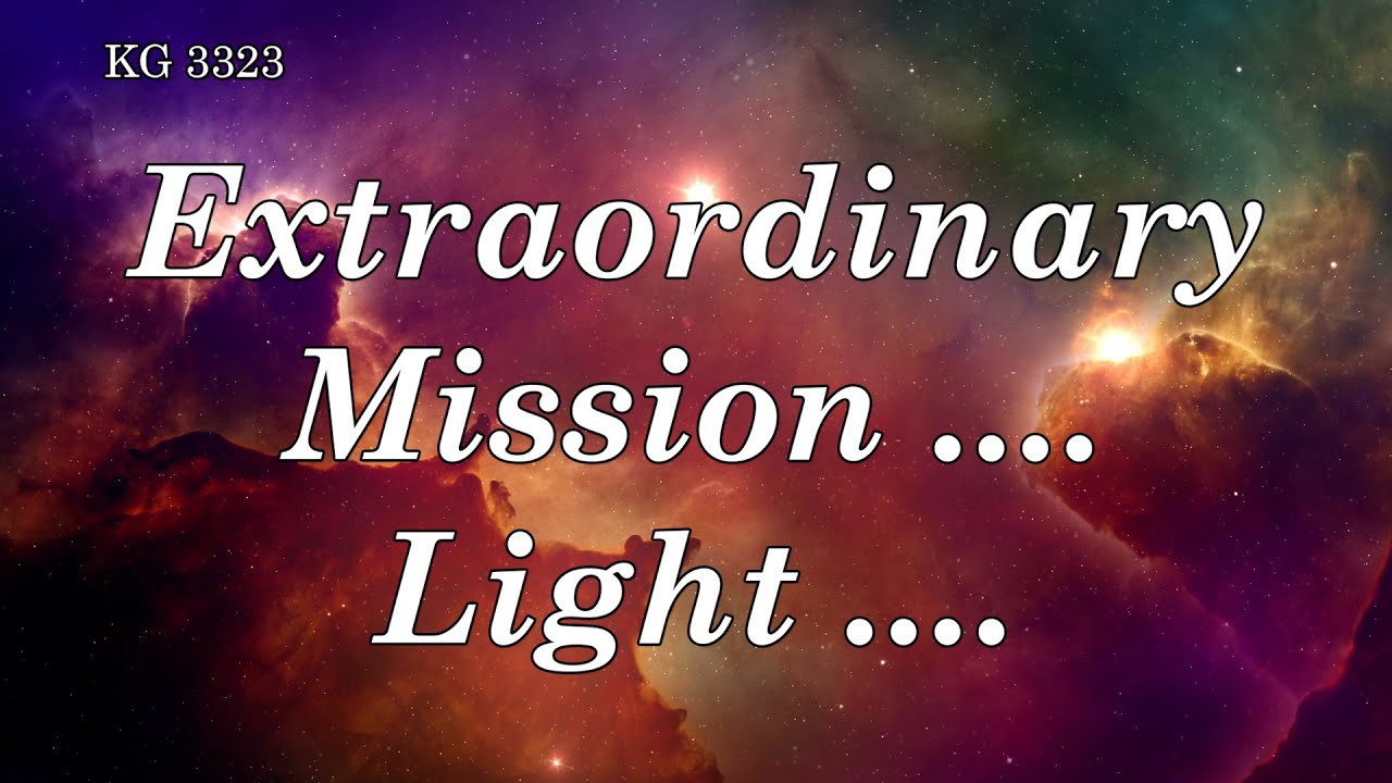 BD 3323 - EXTRAORDINARY MISSION .... LIGHT .... - YouTube