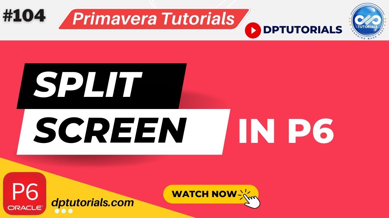How To Make The Primavera P6 Split Screen - YouTube