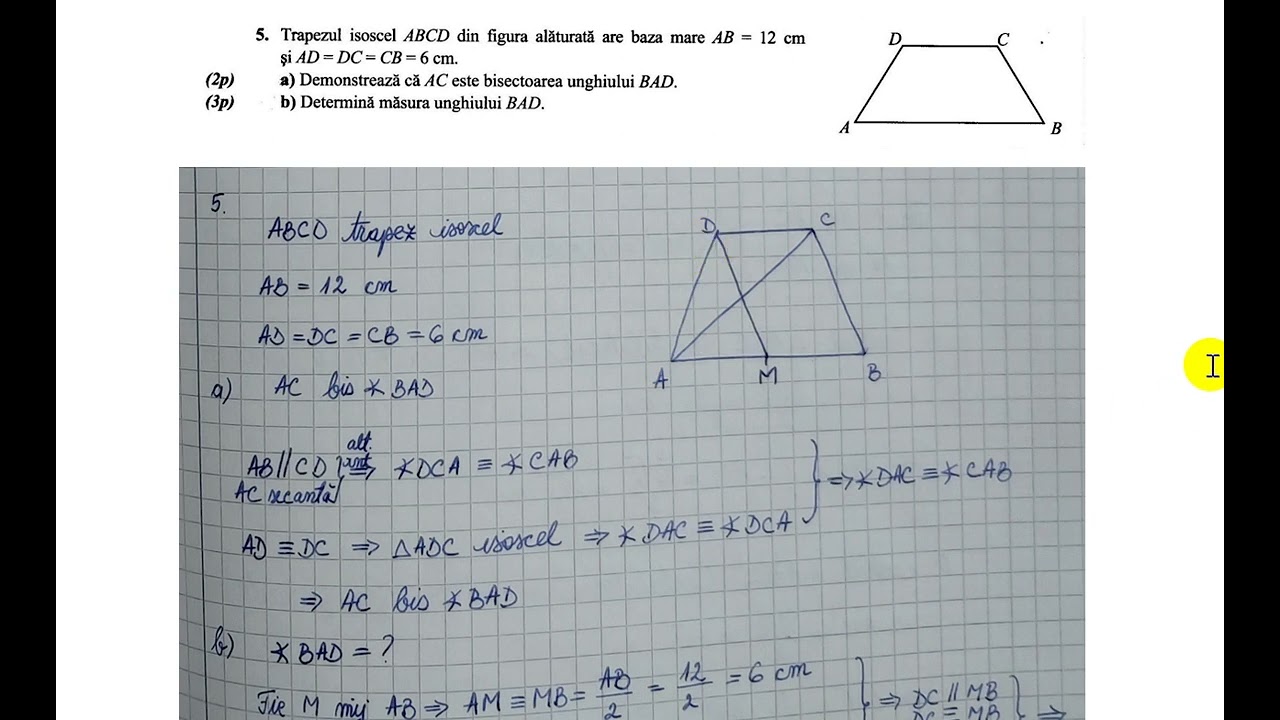 Trapezul isoscel ABCD din figura alaturata are baza mare AB=12 cm si AD ...