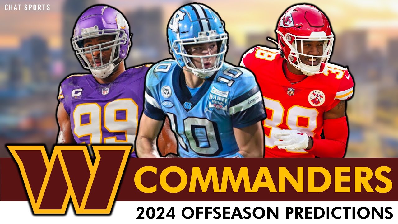Washington Commanders 2024 Offseason Predictions In NFL Free Agency ...