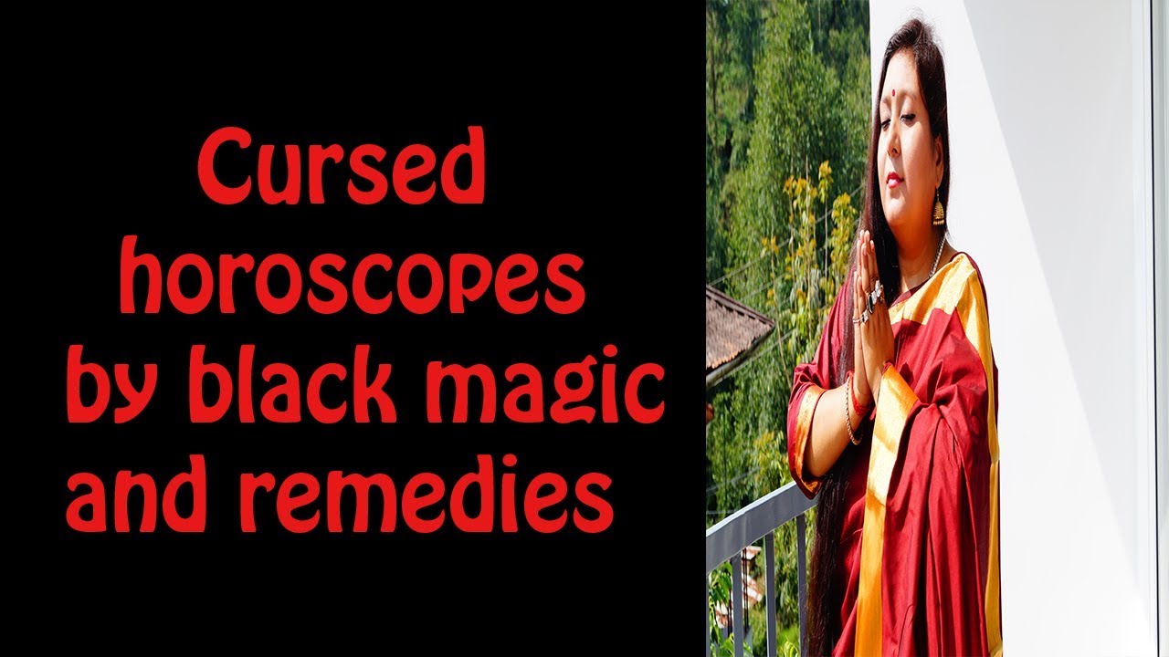 Cursed horoscopes by black magic and remedies: mahakali vedic:usa,uk ...