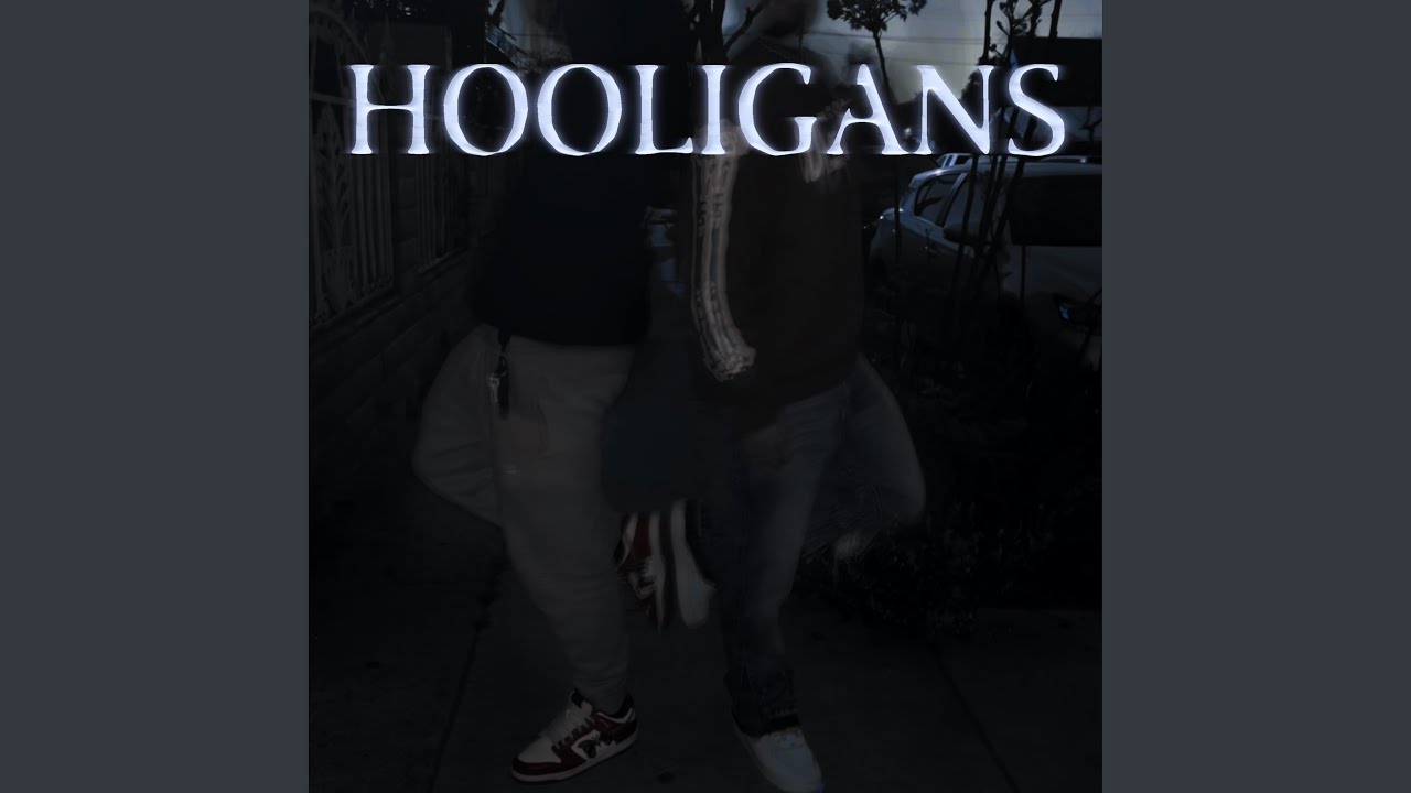 HOOLIGANS - YouTube