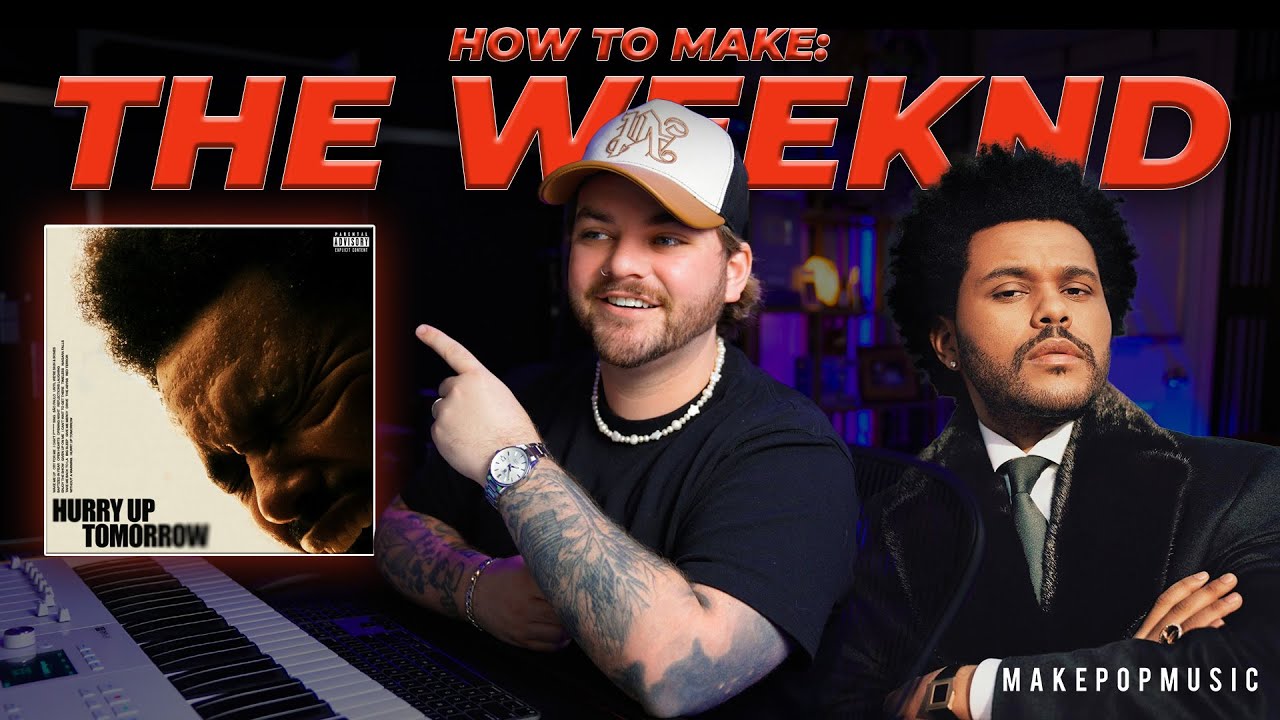 How To Make A Song Like The Weeknd (Hurry Up Tomorrow, Cry For Me, Open ...