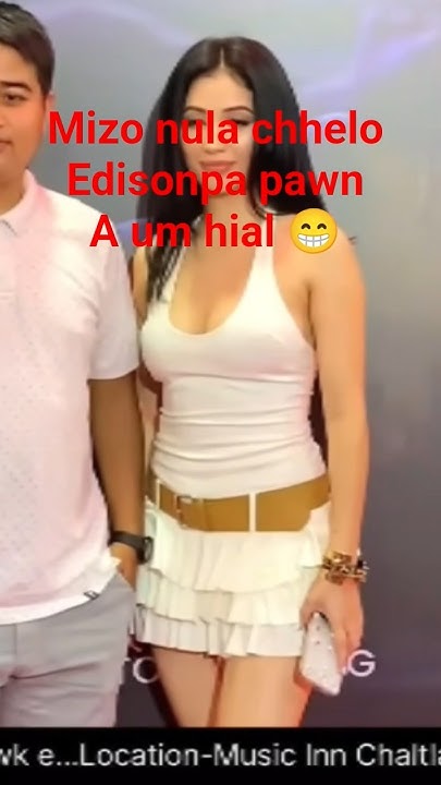 Mizo Nula Chhelo//Endisonpa thian dun pawn an um hial 😁 Nepali nula zawk an ti le si ni chu 🥰🥰 ...