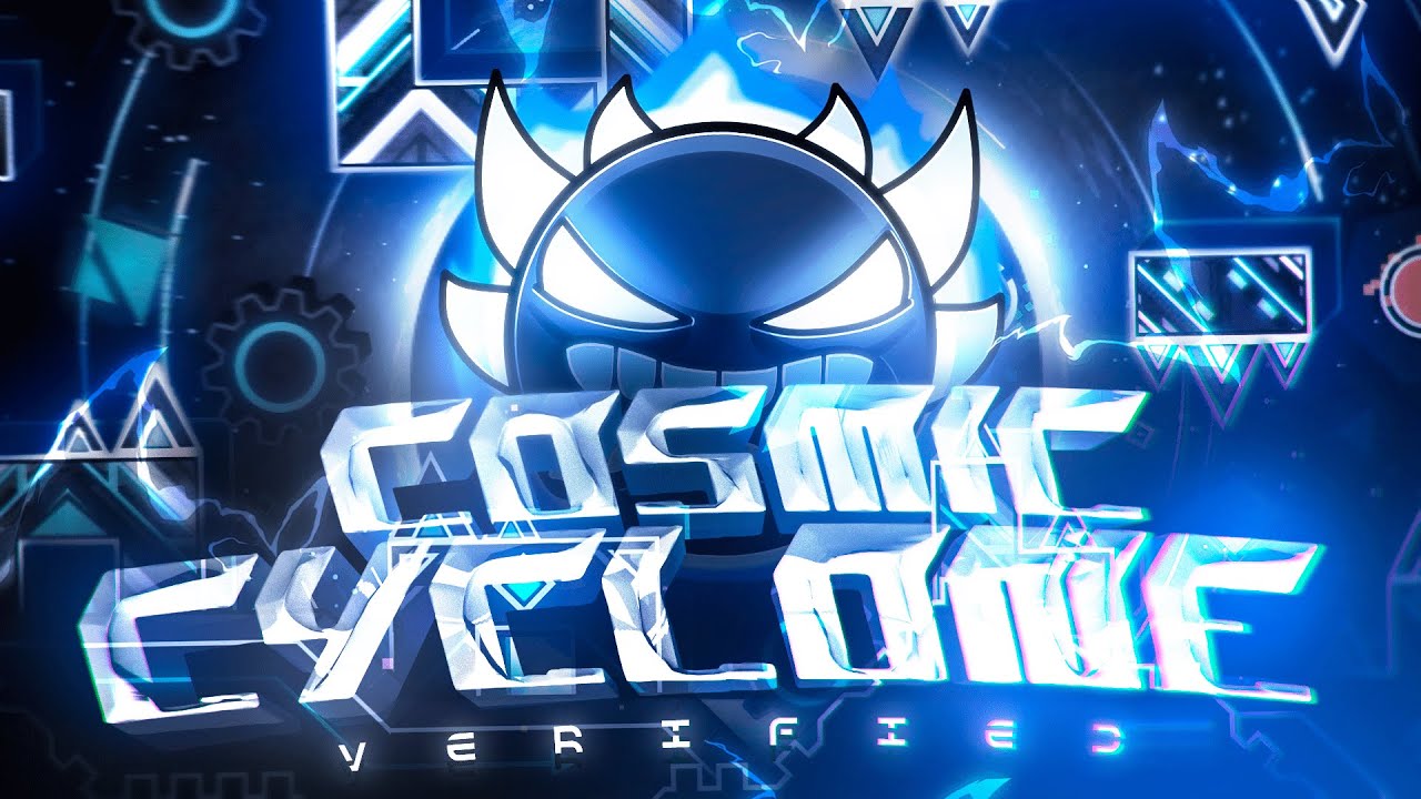 Cosmic Cyclone VERIFIED (Legendary Demon) - APTeam & Cyclic - YouTube