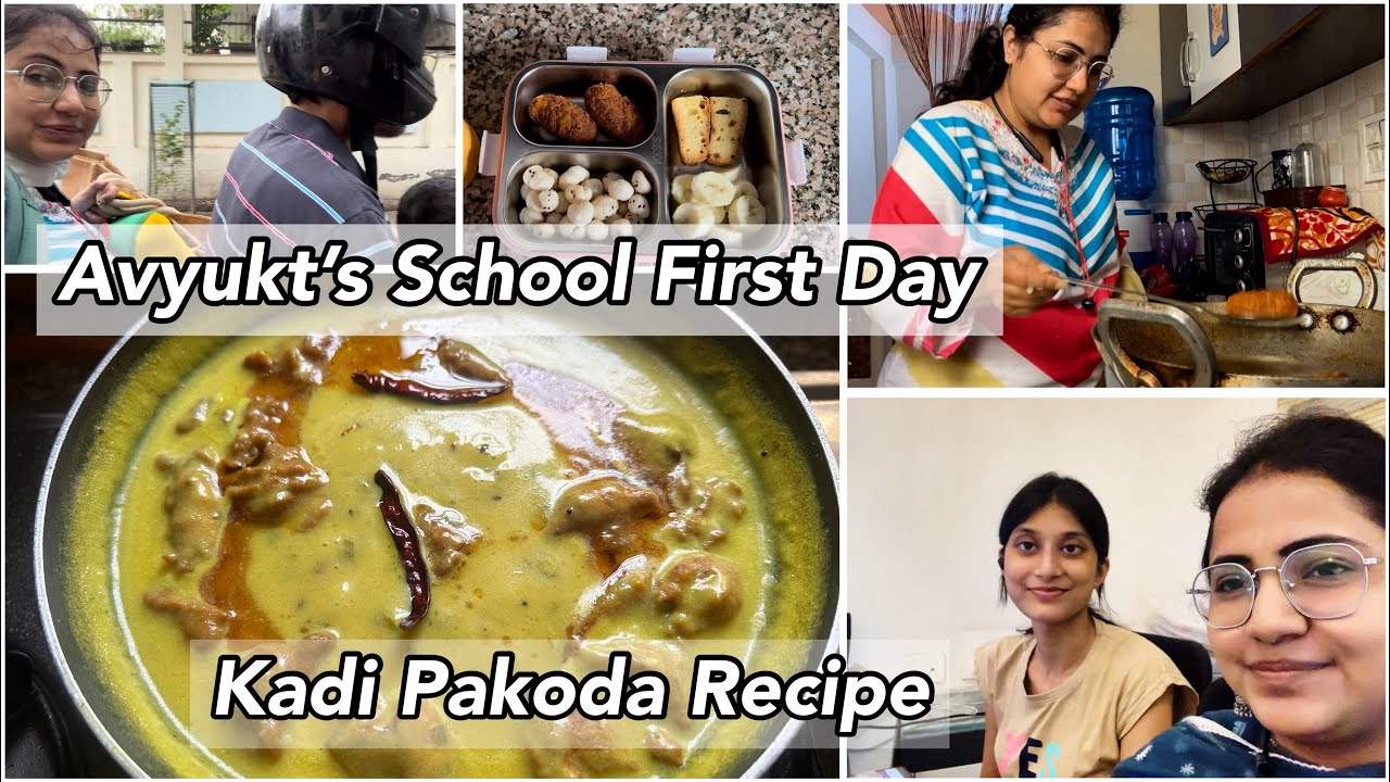 Avyukt’s First Day Of School | Punjabi Style Kadi Pakoda Recipe ...