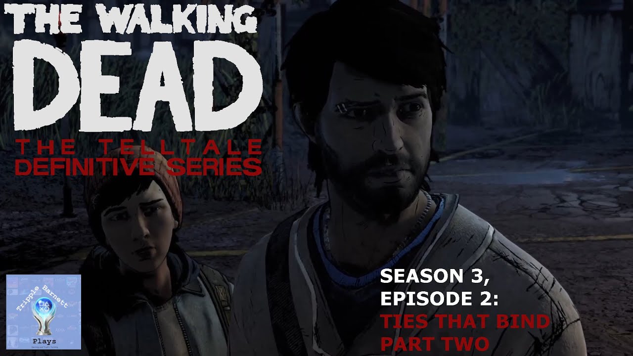The Walking Dead: The Telltale Definitive Edition | Season 3 | Episode ...