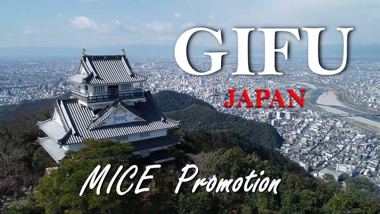 Gifu City MICE Promotion (Let's talk in the center of Japan!)【英語版 ...