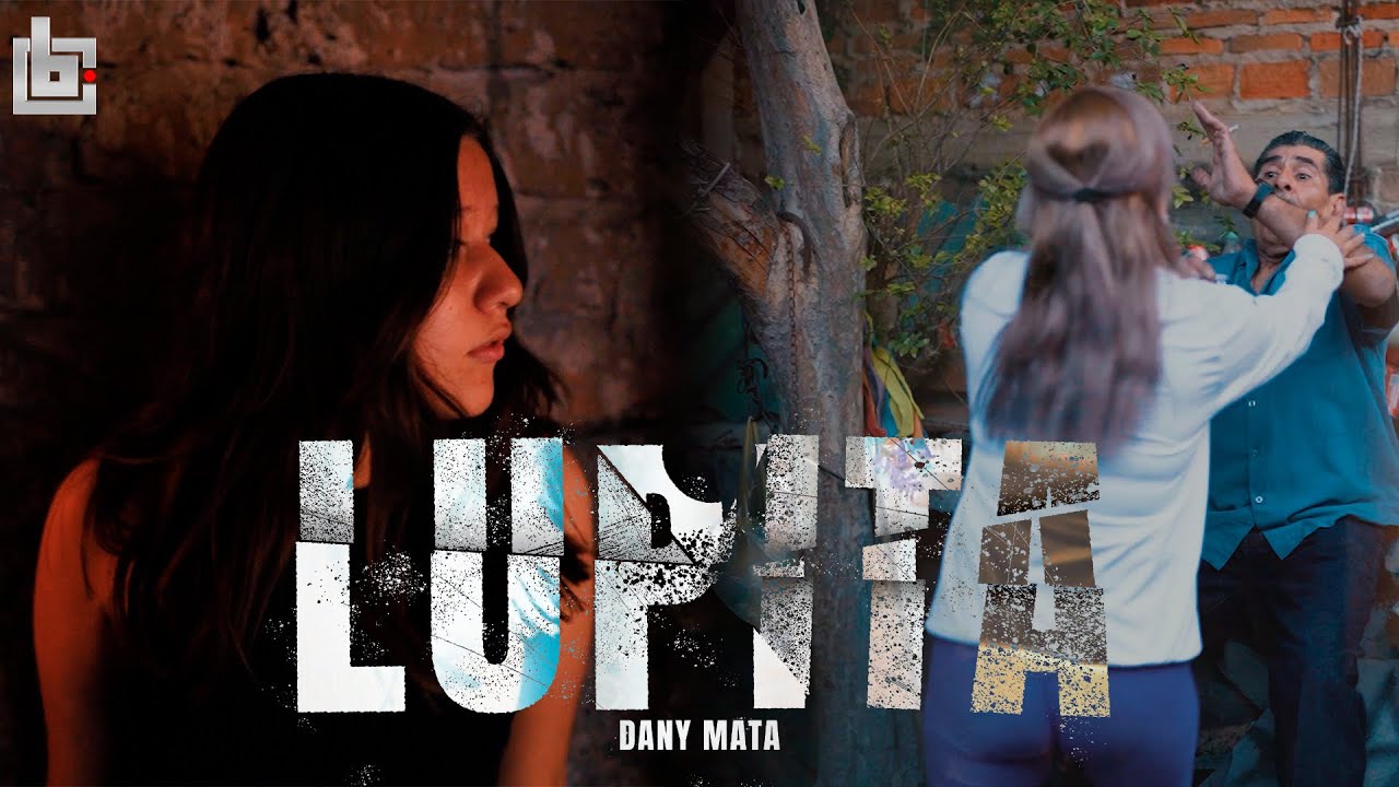 Dany Mata - Lupita (Video Oficial) - YouTube
