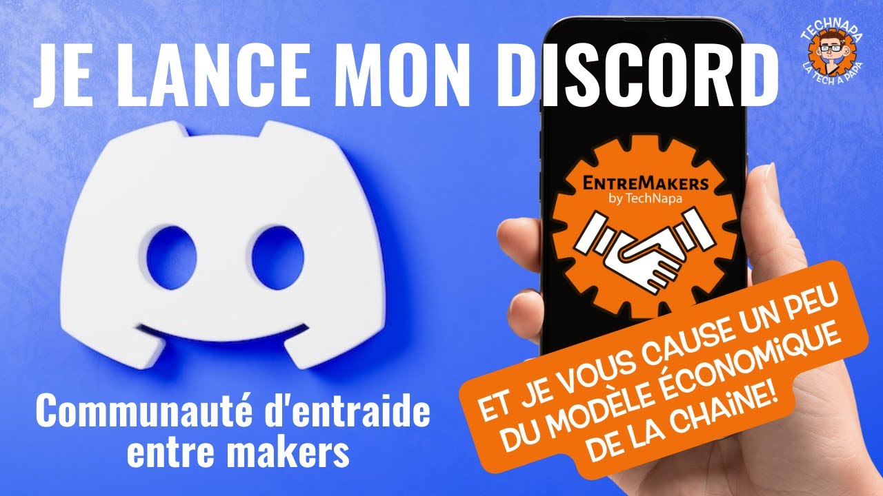 Je lance mon serveur Discord - Communauté de partage EntreMakers - YouTube