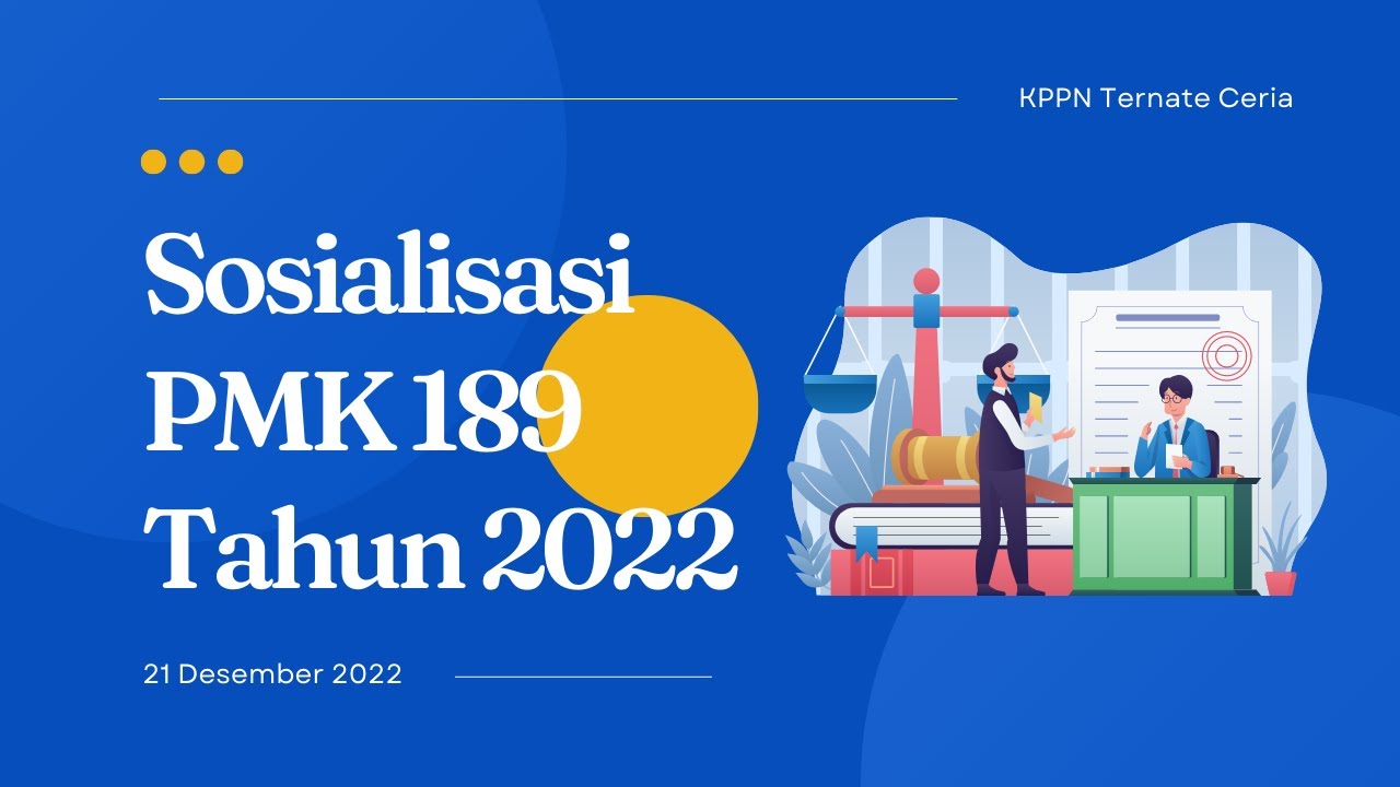 Sosialisasi PMK Nomor 189/PMK.05/2022 - YouTube