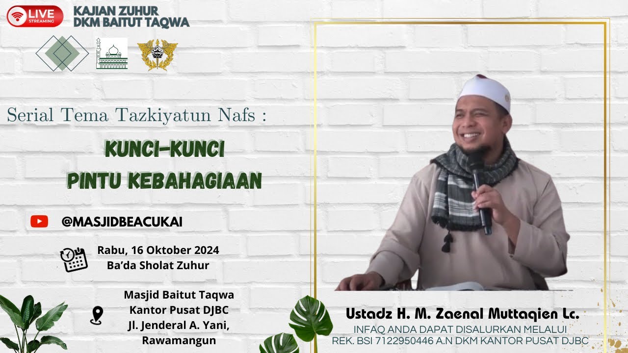 Kajian Zuhur MBT KP DJBC | Kunci-Kunci Pintu Kebahagiaan | Ustadz H.M ...