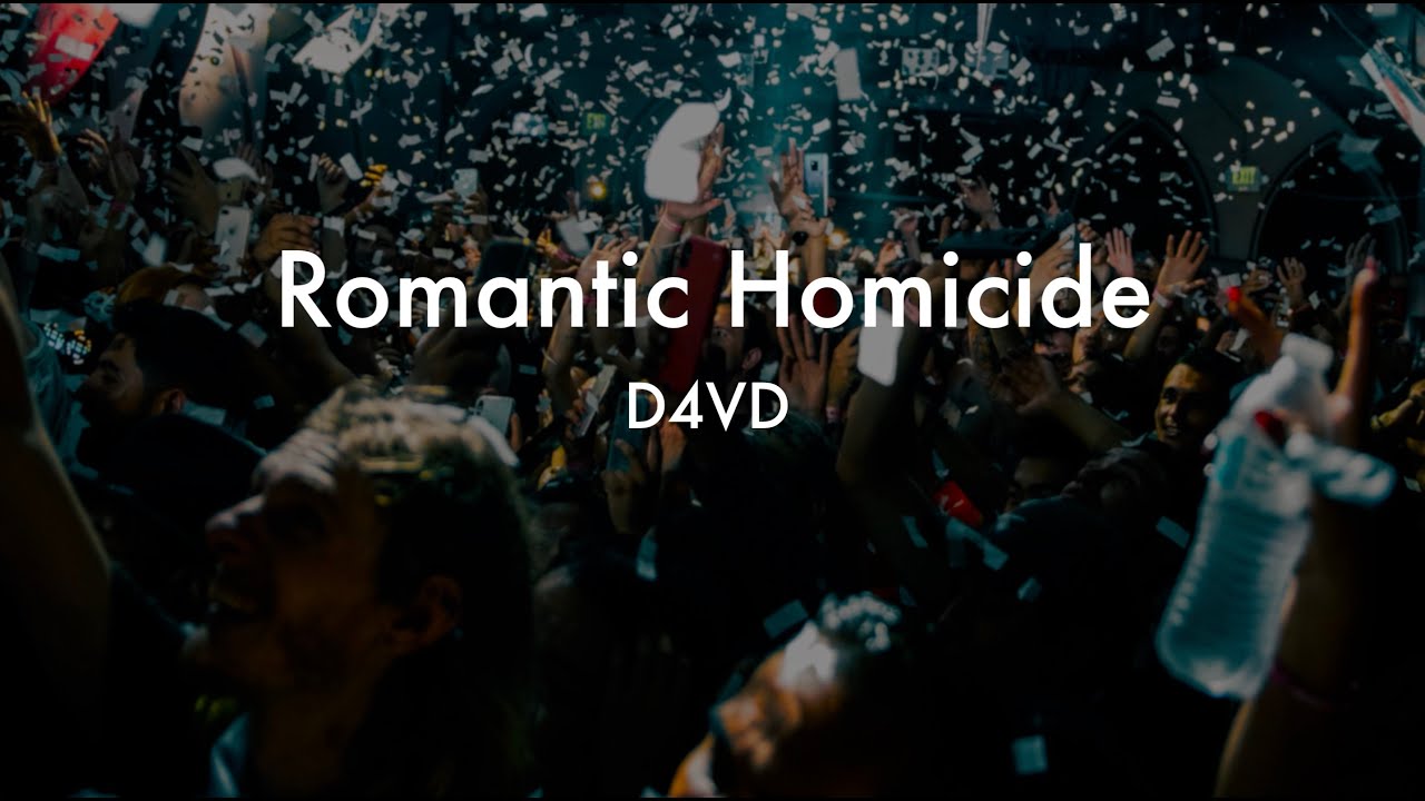 D4VD - Romantic Homicide ( Lyrics ) - YouTube