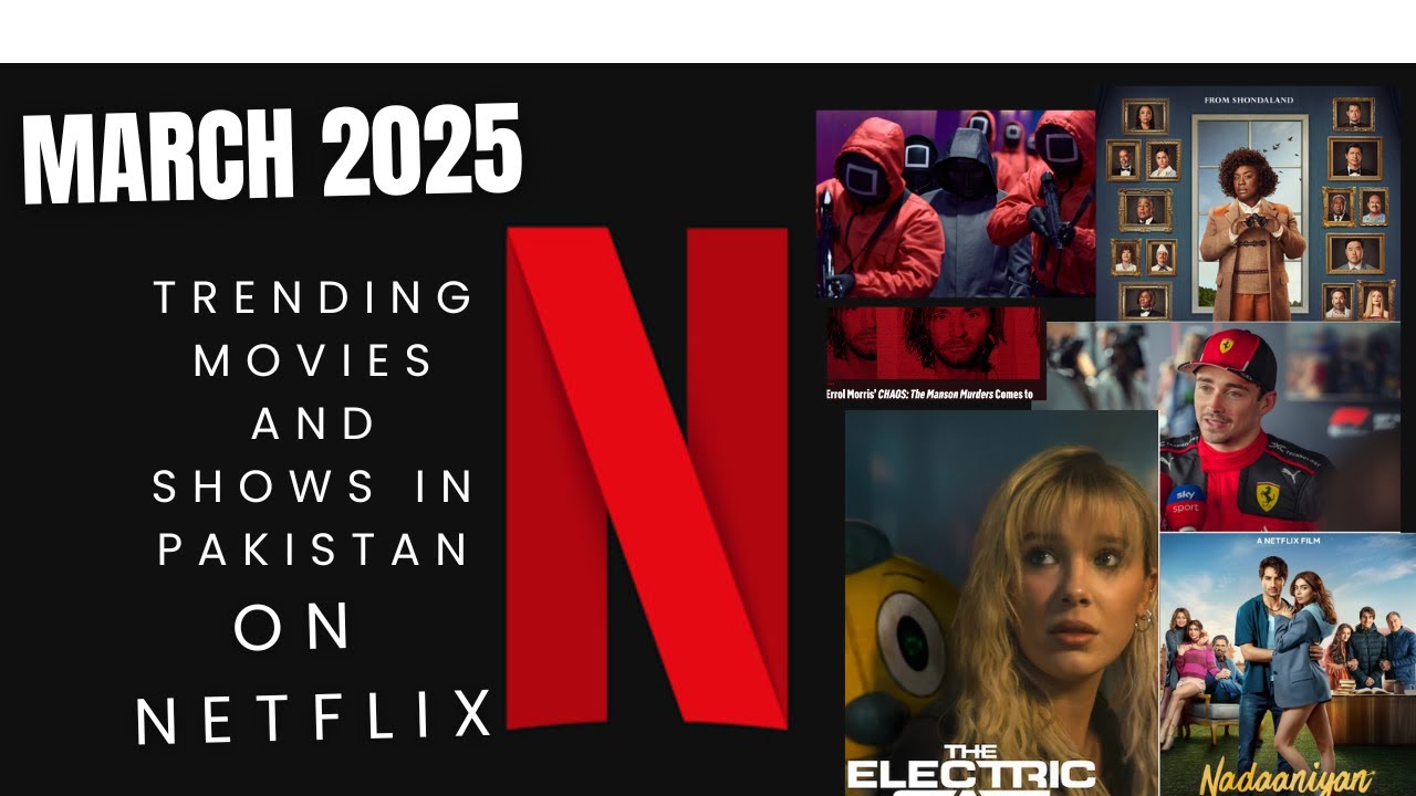 Trending on Netflix Pakistan: Top 10 Movies & Shows You Can’t Miss ...