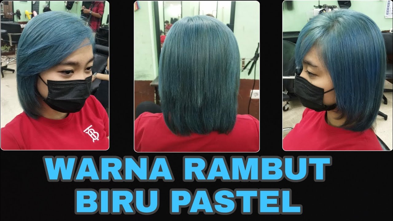 Tutorial Membuat Warna Rambut Biru Pastel | Warna Rambut Biru Muda ...