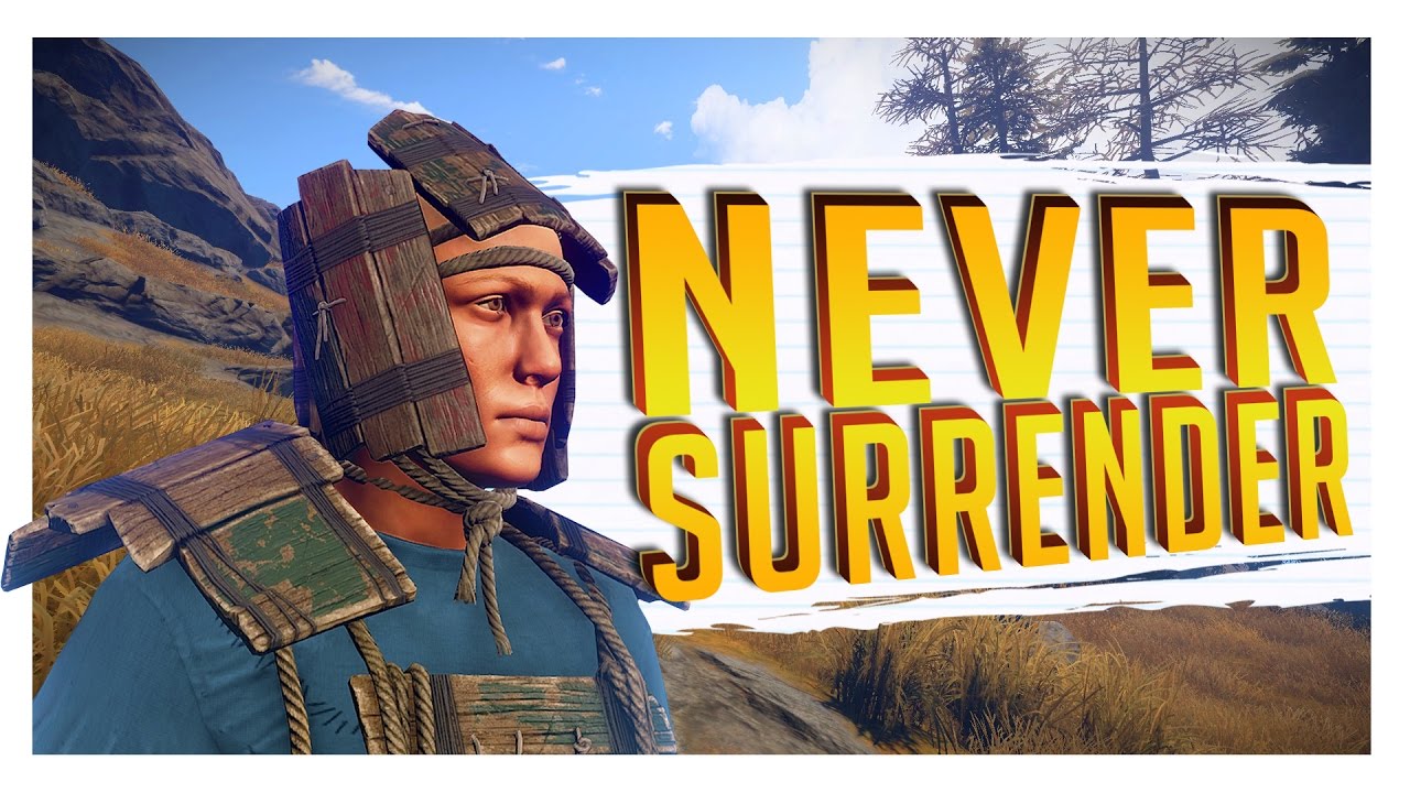 Never Surrender! - Rust - YouTube