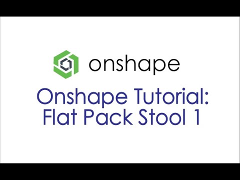 Onshape Tutorial: Flat Pack Stool 1 - YouTube