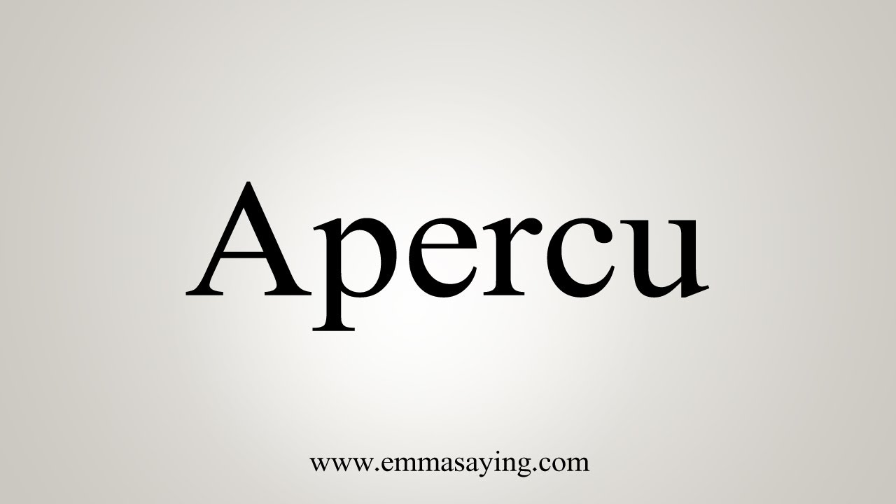 How To Say Apercu - YouTube