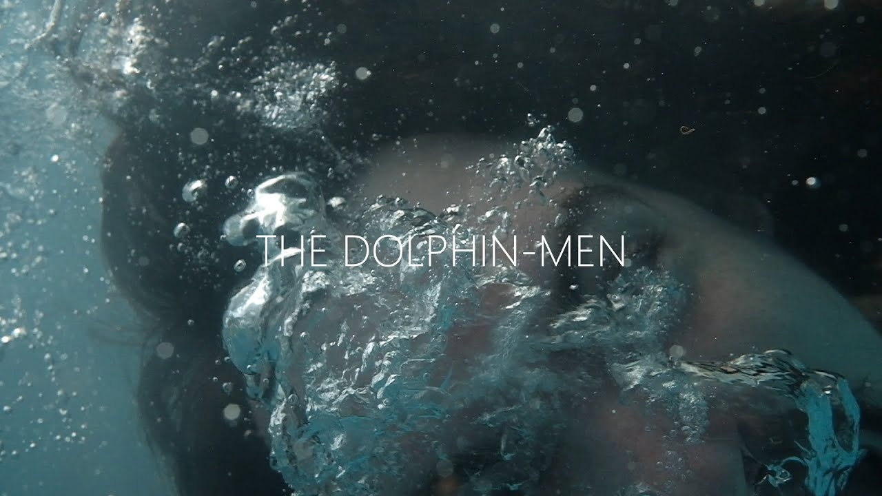 The Dolphin-Men - YouTube