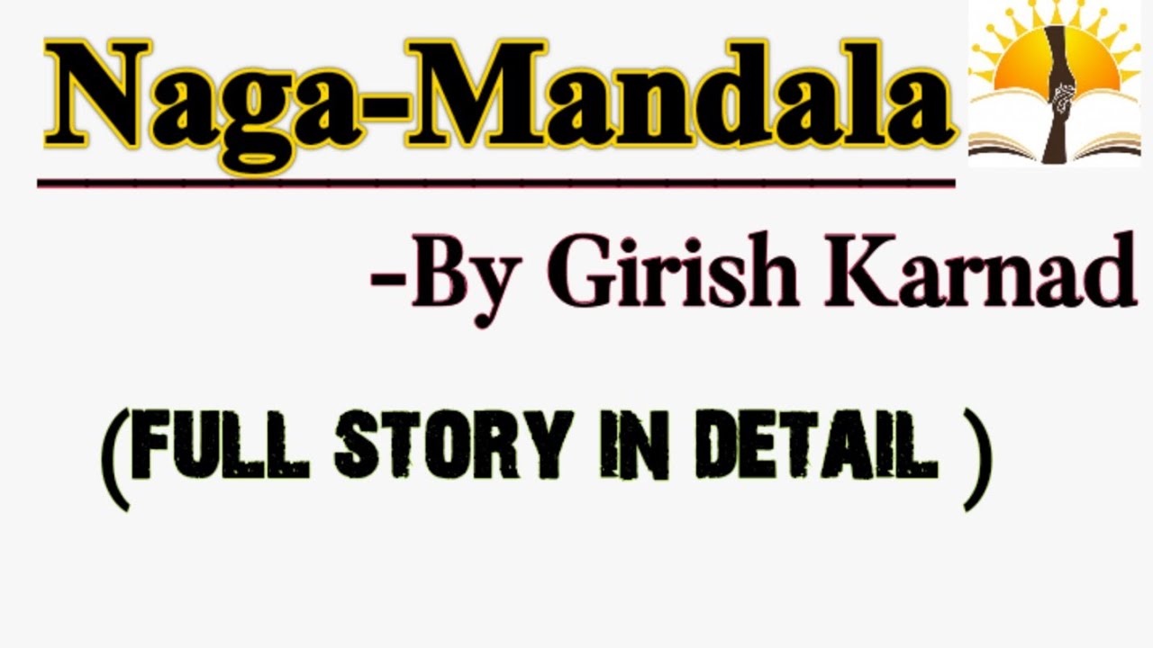 Naga- Mandala full story in very easy way - YouTube