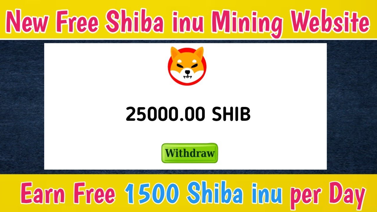 Earn Free 1500 Shiba inu per day ,new shiba inu mining,shiba earning ...