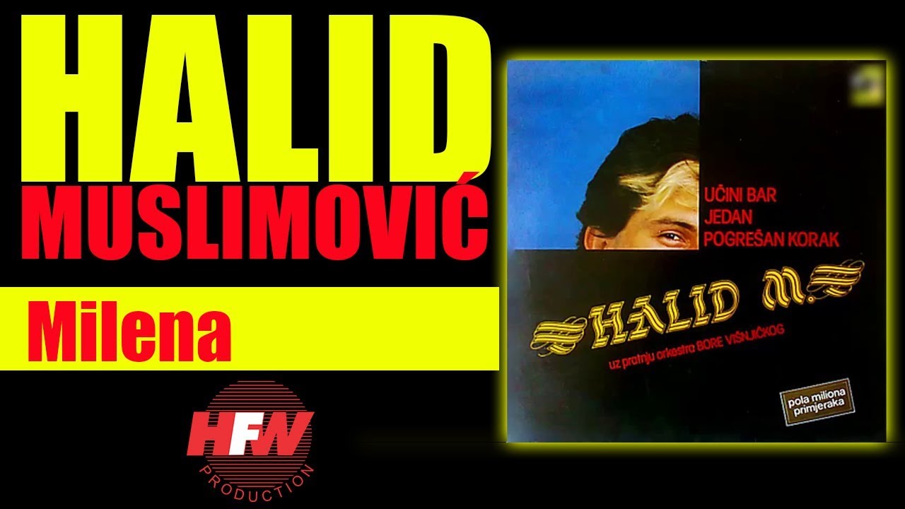 Halid Muslimovic - Milena - (Audio 1985) HD - YouTube