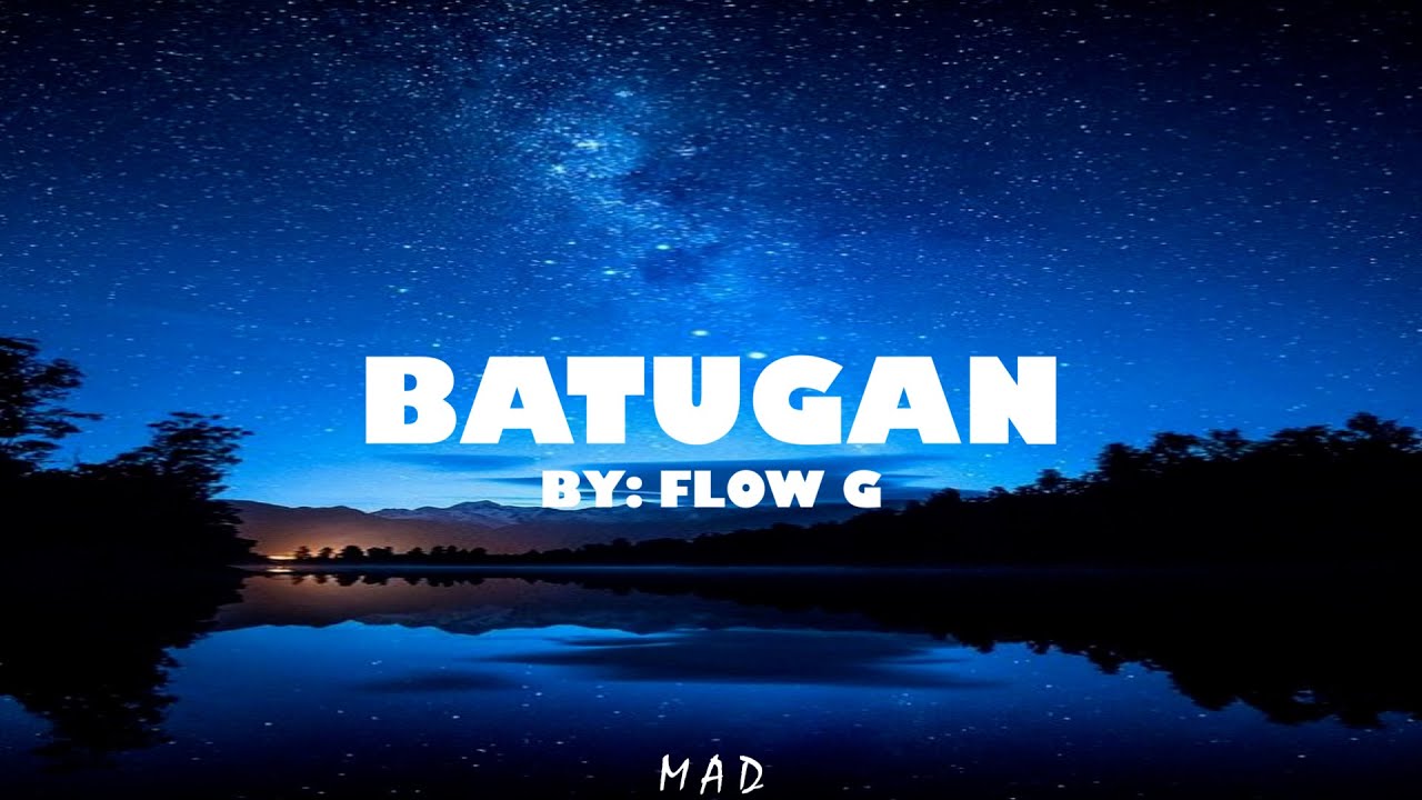 BATUGAN BY FLOW G - YouTube