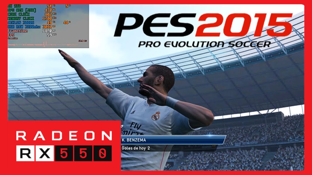 Pes 2015 | RX 550 2GB 64 Bits OC | Athlon 3000G | 8GB RAM | Gameplay ...